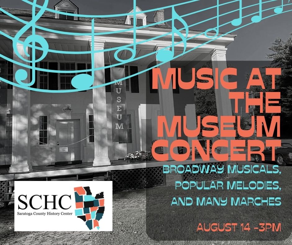Free Music at the Museum Concert - Saratoga County History Center